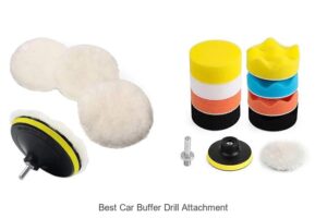 Top 15 Best Car Buffer Drill Attachment You Need Now!