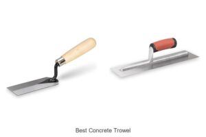 Top 15 Best Concrete Trowel Picks You Can’t Miss Today