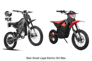 Top 10 Best Street Legal Electric Dirt Bike You Must See!